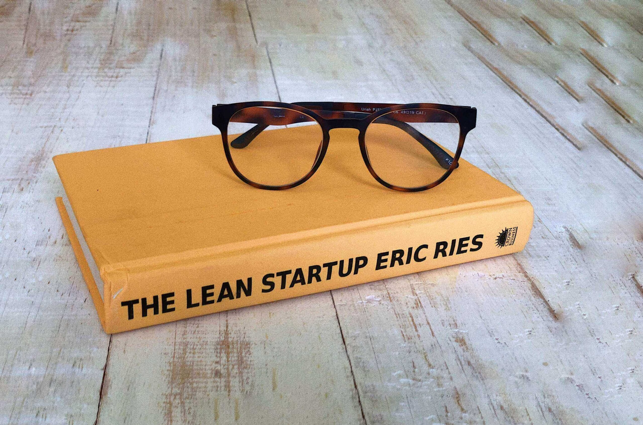 Metodo Lean startup, Eric Ries resumen corto y enfocado