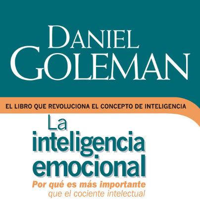 Inteligencia emocional, Daniel Goleman resumen - Devoradores de Libros