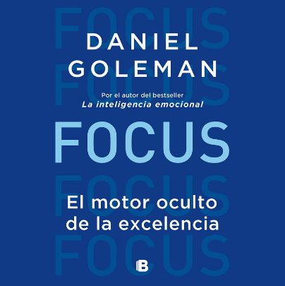 Resumen Focus de Daniel Goleman - Devoradores de Libros